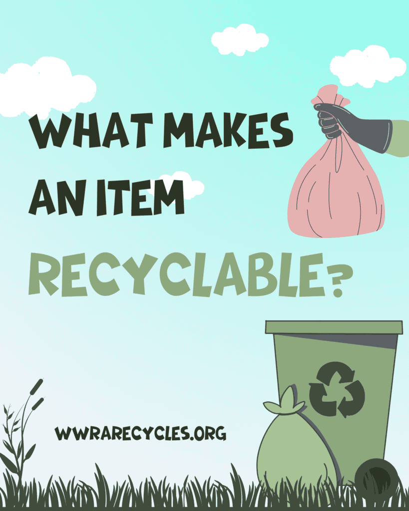What Makes an Item “Recyclable”? – Western Washtenaw Recycling Authority